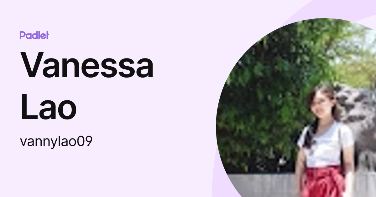 Vanessa Lao (vannylao09) profile | Padlet