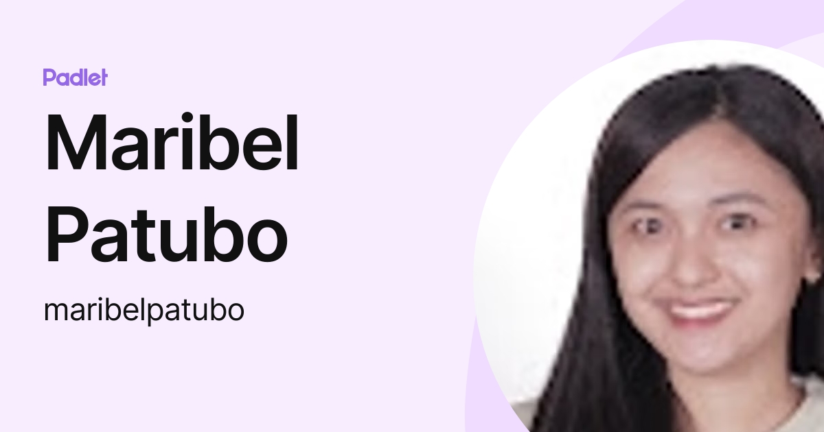 Maribel Patubo (maribelpatubo) profile | Padlet