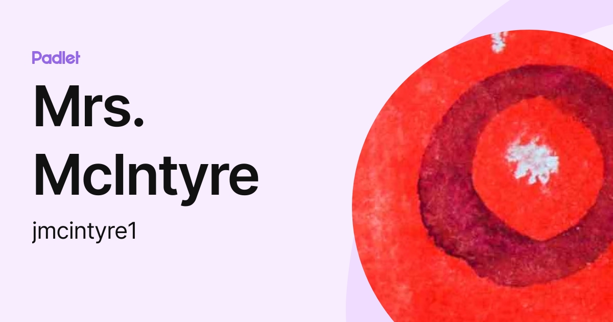 Mrs. McIntyre (jmcintyre1) profile | Padlet