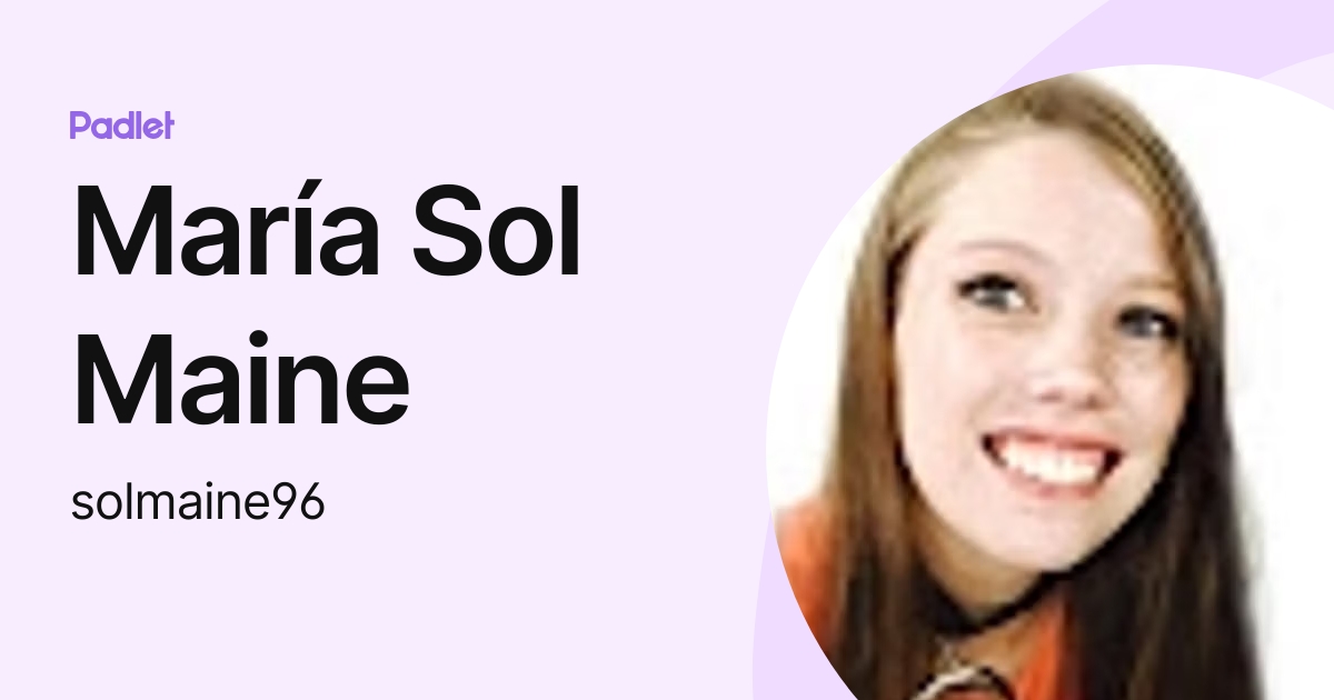 María Sol Maine (solmaine96) profile | Padlet
