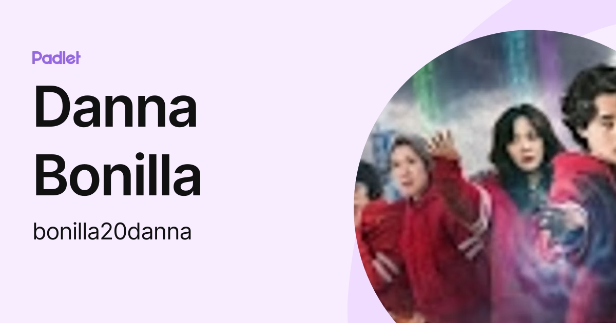 Danna Bonilla Bonilla20danna Profile Padlet