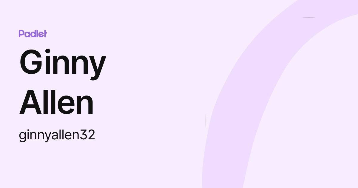 Ginny Allen (ginnyallen32) profile | Padlet