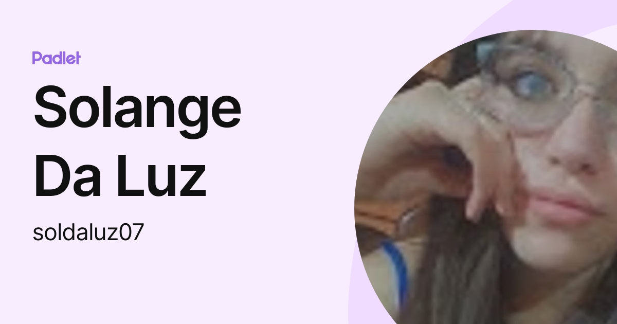 Solange Da Luz (soldaluz07) profile | Padlet