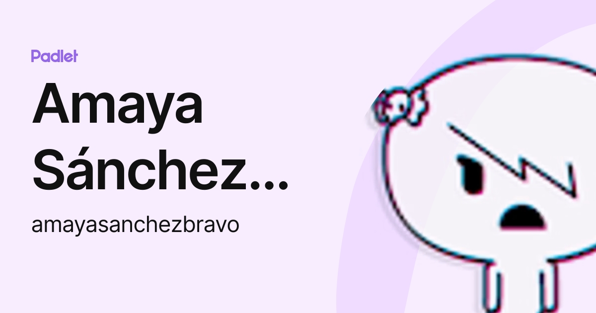 Amaya Sánchez Bravo (amayasanchezbravo) profile | Padlet