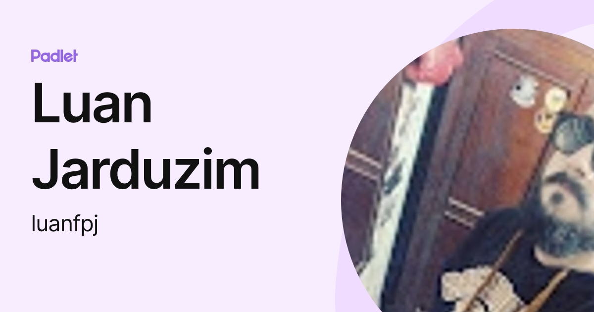 Luan Jarduzim (luanfpj) profile | Padlet