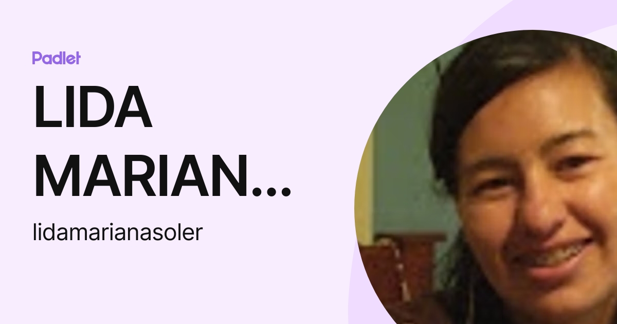 LIDA MARIANA SOLER (lidamarianasoler) perfil | Padlet
