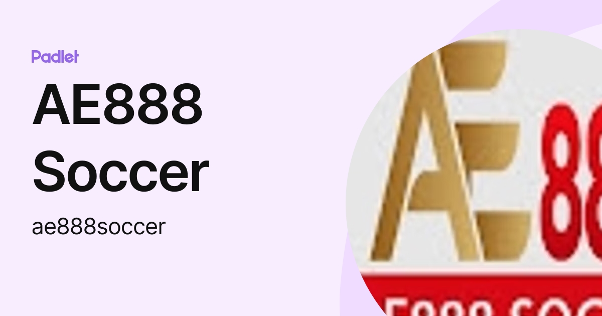 AE888 Soccer (ae888soccer) profile | Padlet