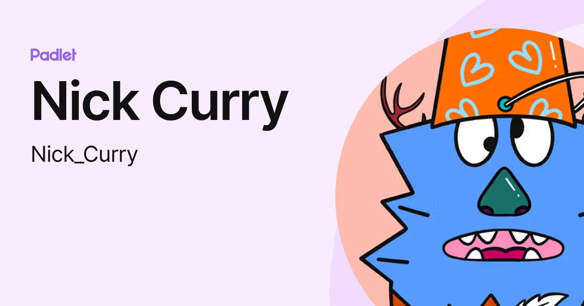 Nick Curry (Nick_Curry) profile | Padlet