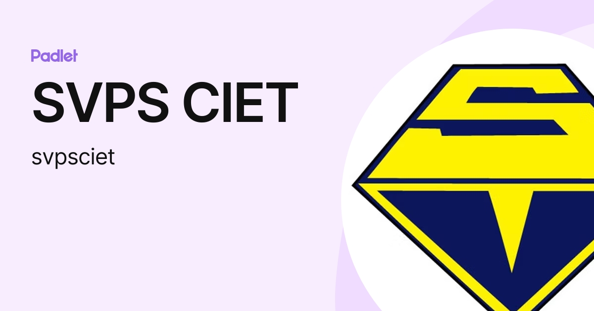 SVPS CIET (svpsciet) profile | Padlet