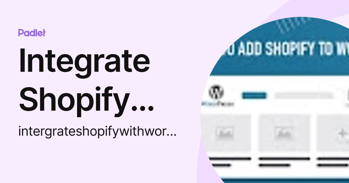 Integrate Shopify With WordPress (intergrateshopifywithwordpress ...