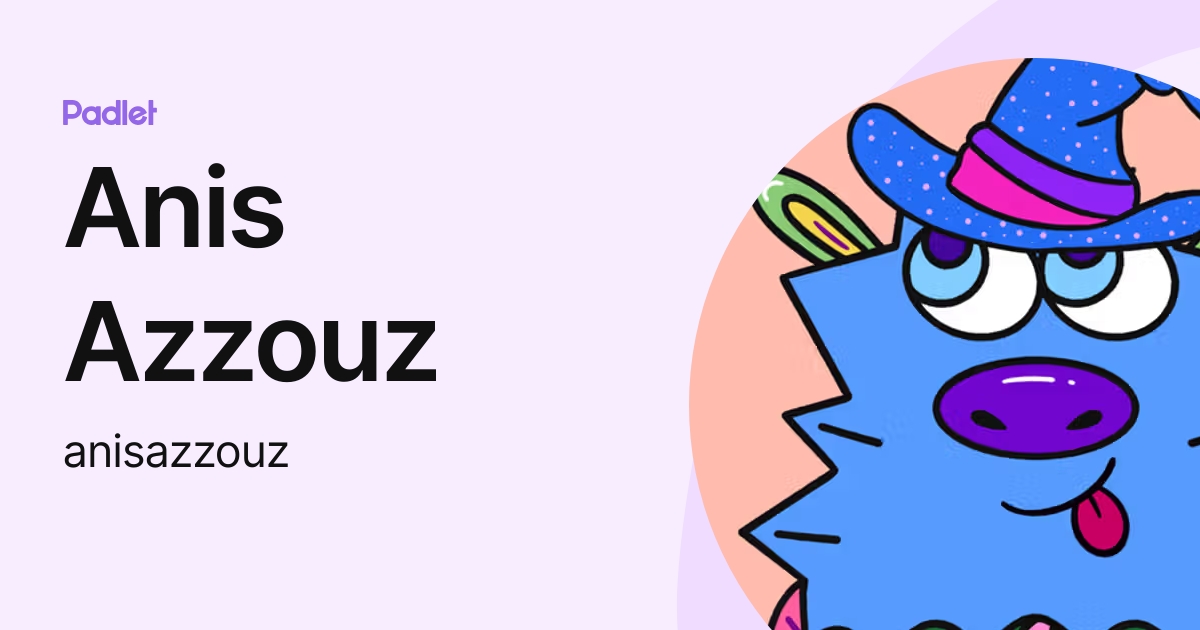 Anis Azzouz (anisazzouz) profile | Padlet