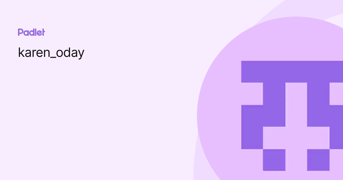 Karen Oday Profile Padlet