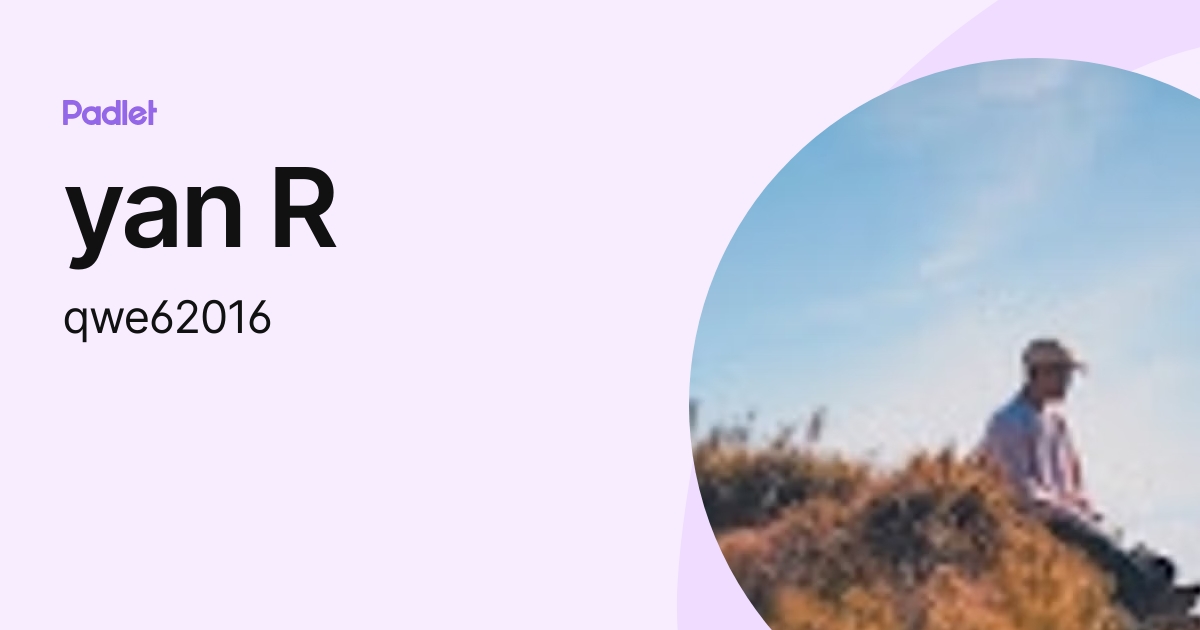 yan R (qwe62016) profile | Padlet