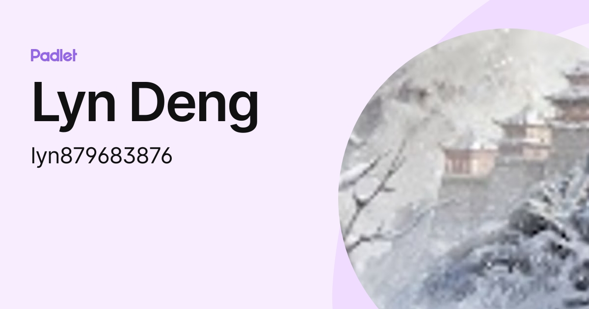 Lyn Deng (lyn879683876) profile | Padlet