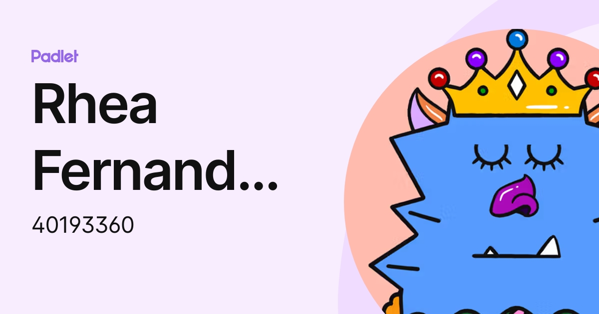Rhea Fernandes (40193360) (40193360) profile | Padlet