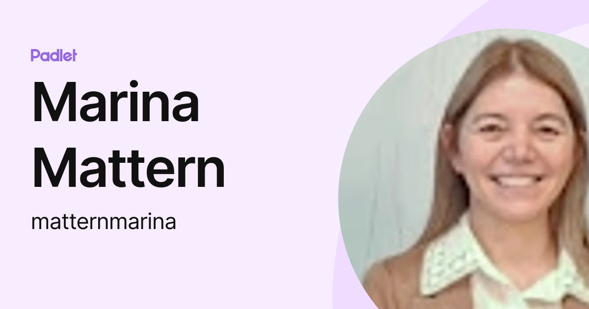 Marina Mattern (matternmarina) profile | Padlet