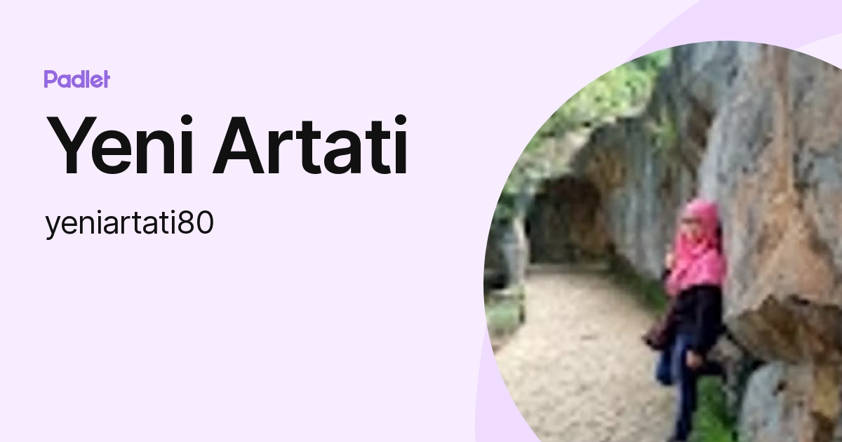 Yeni Artati (yeniartati80) profile | Padlet