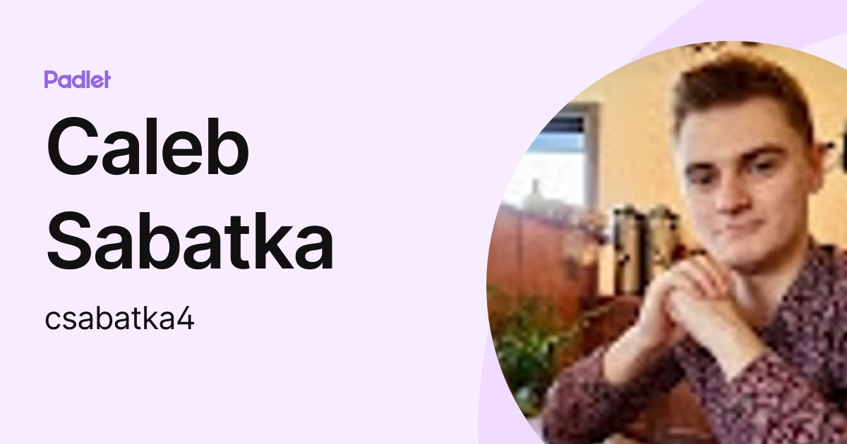 Caleb Sabatka (csabatka4) profile | Padlet