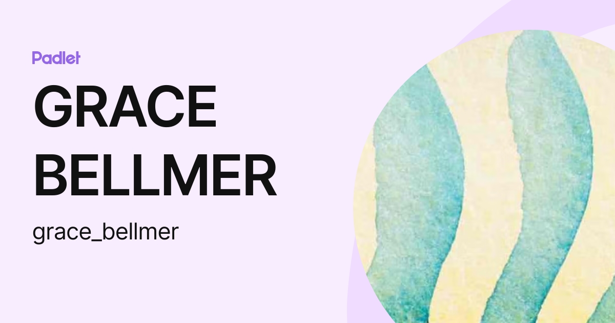 GRACE BELLMER (grace_bellmer) profile | Padlet