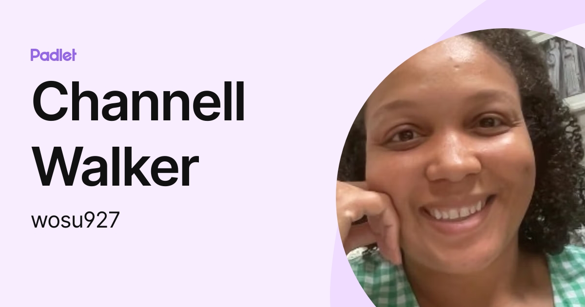 Channell Walker (wosu927) profile | Padlet