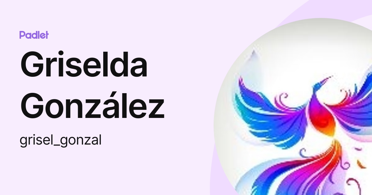 Griselda González (grisel_gonzal) profile | Padlet