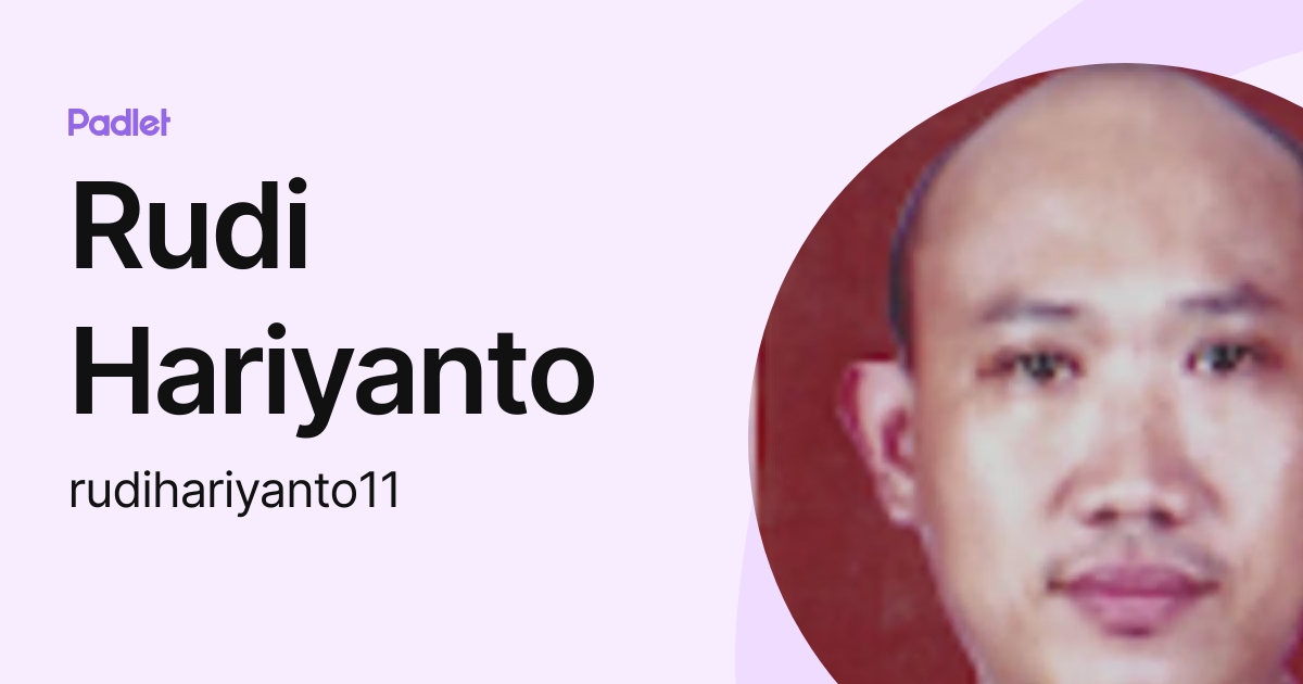 Rudi Hariyanto (rudihariyanto11) profile | Padlet
