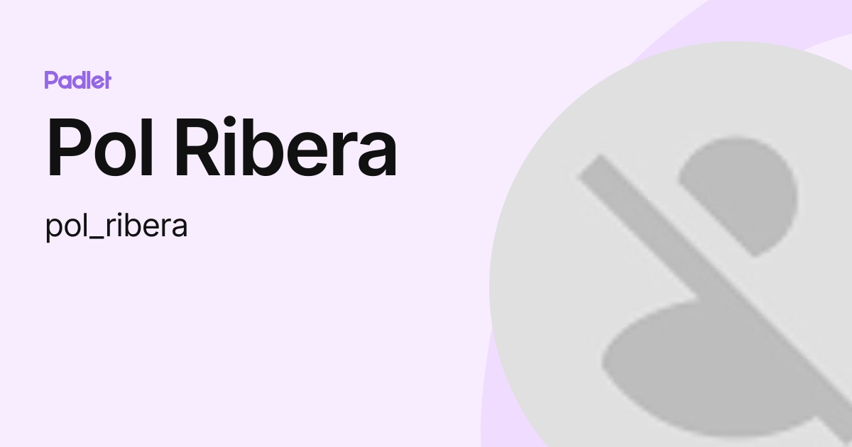Pol Ribera (pol_ribera) profile | Padlet