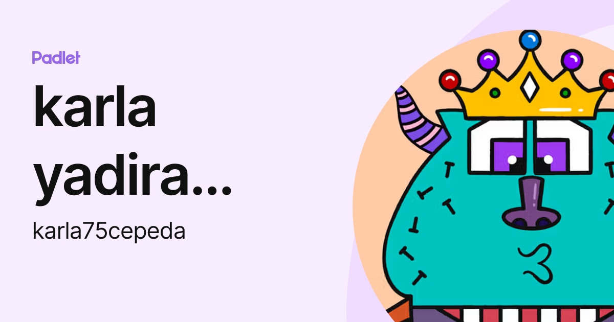 karla yadira cepeda espinosa (karla75cepeda) profile | Padlet