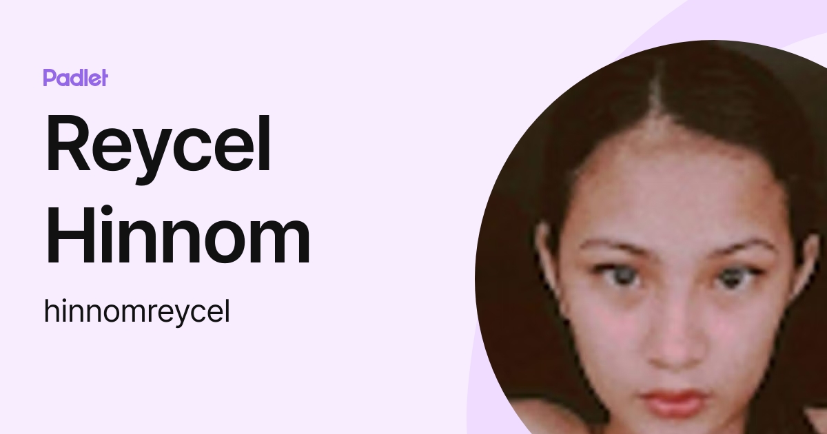 Reycel Hinnom (hinnomreycel) profile | Padlet