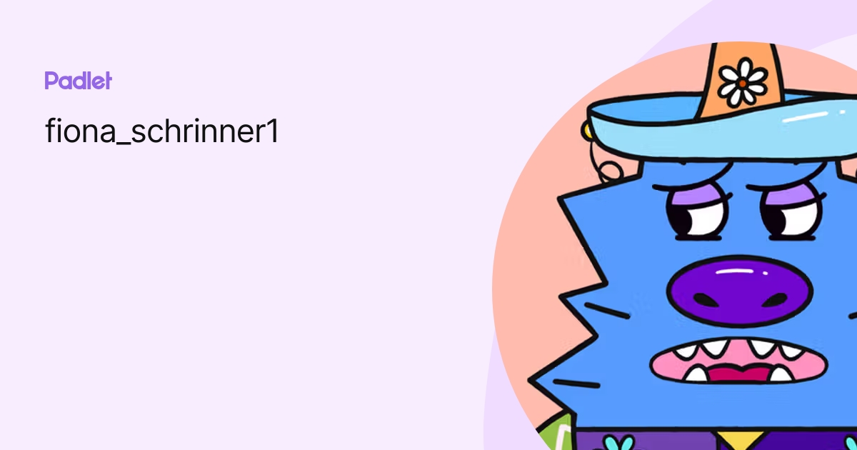 fiona_schrinner1 profile | Padlet