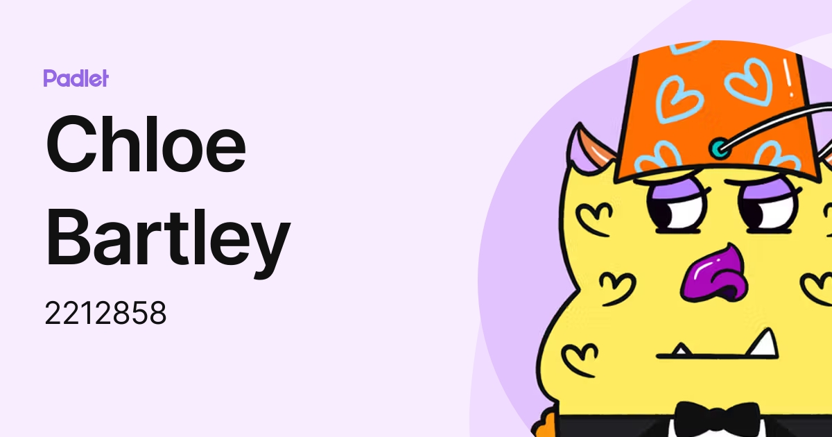 Chloe Bartley (2212858) profile | Padlet