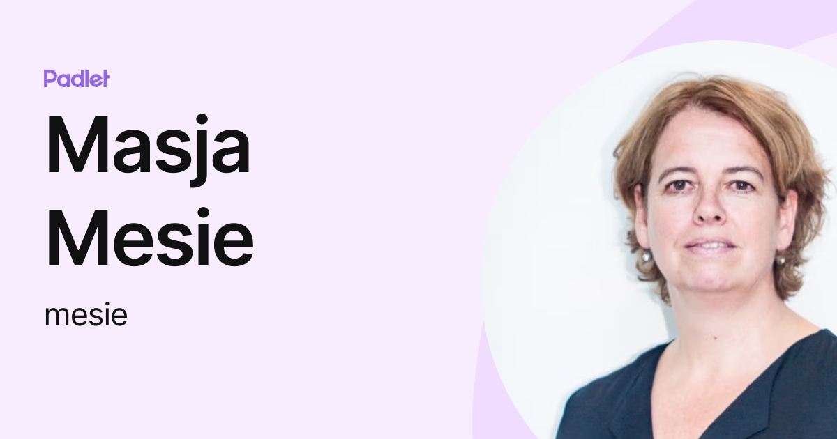 Masja Mesie (mesie) profile | Padlet