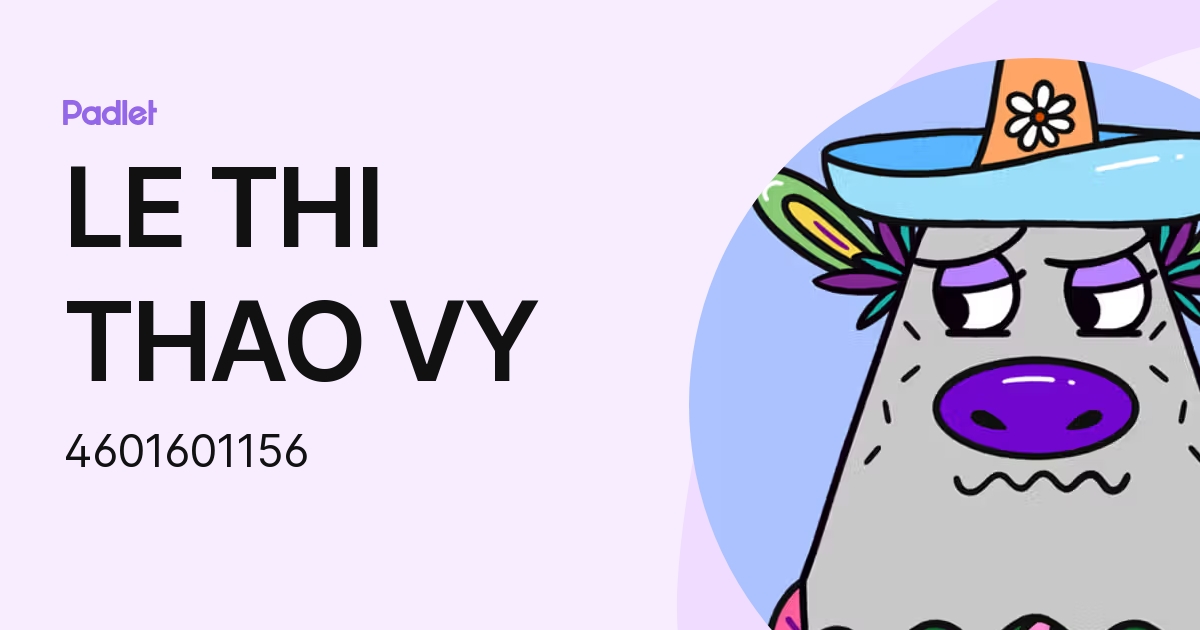 LE THI THAO VY (4601601156) profile | Padlet