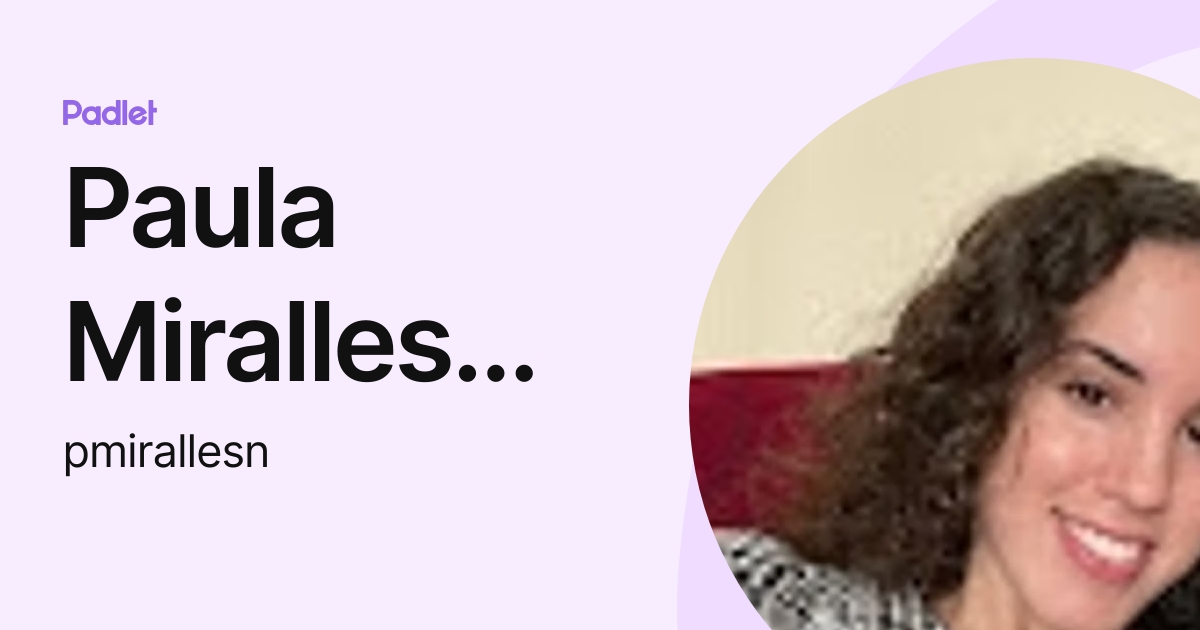Paula Miralles Navarro (pmirallesn) profile | Padlet