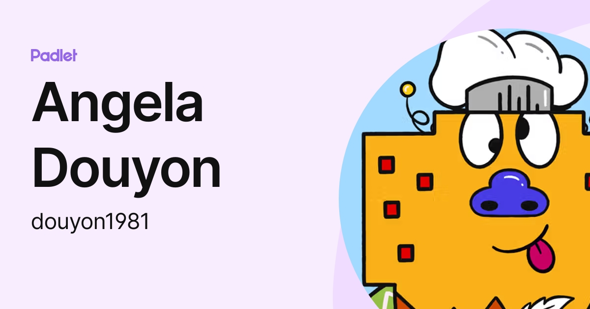 Angela Douyon (douyon1981) profile | Padlet