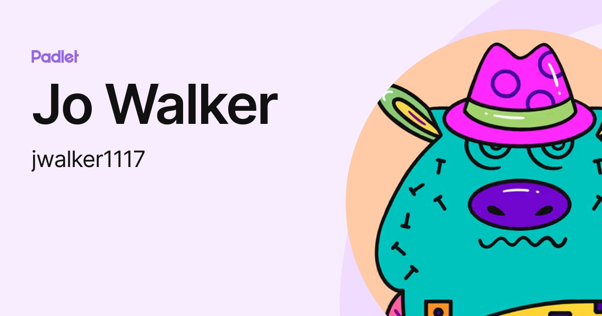Jo Walker (jwalker1117) profile | Padlet