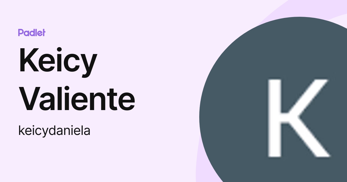 Keicy Valiente (keicydaniela) profile | Padlet
