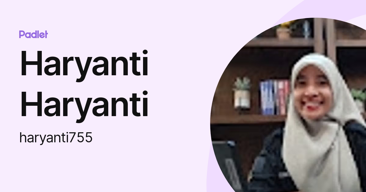 Haryanti Haryanti (haryanti755) profile | Padlet