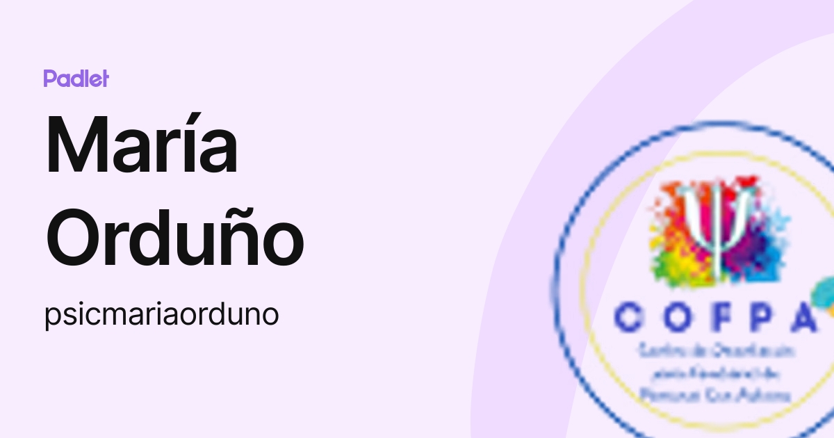 María Orduño (psicmariaorduno) profile | Padlet