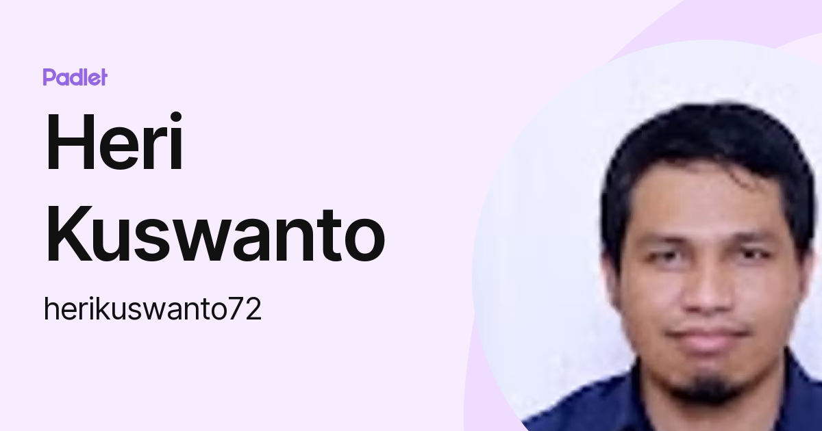 Heri Kuswanto (herikuswanto72) profile | Padlet