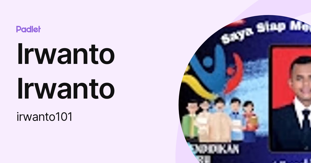 Irwanto Irwanto (irwanto101) profile | Padlet