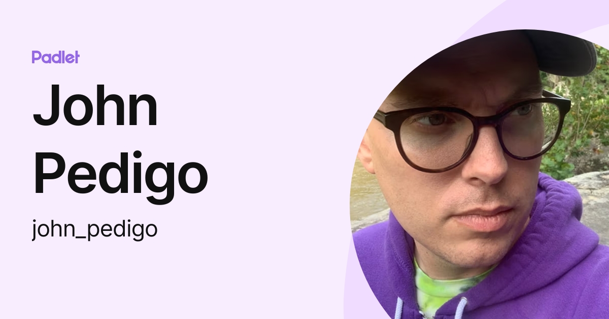 John Pedigo (john_pedigo) profile | Padlet