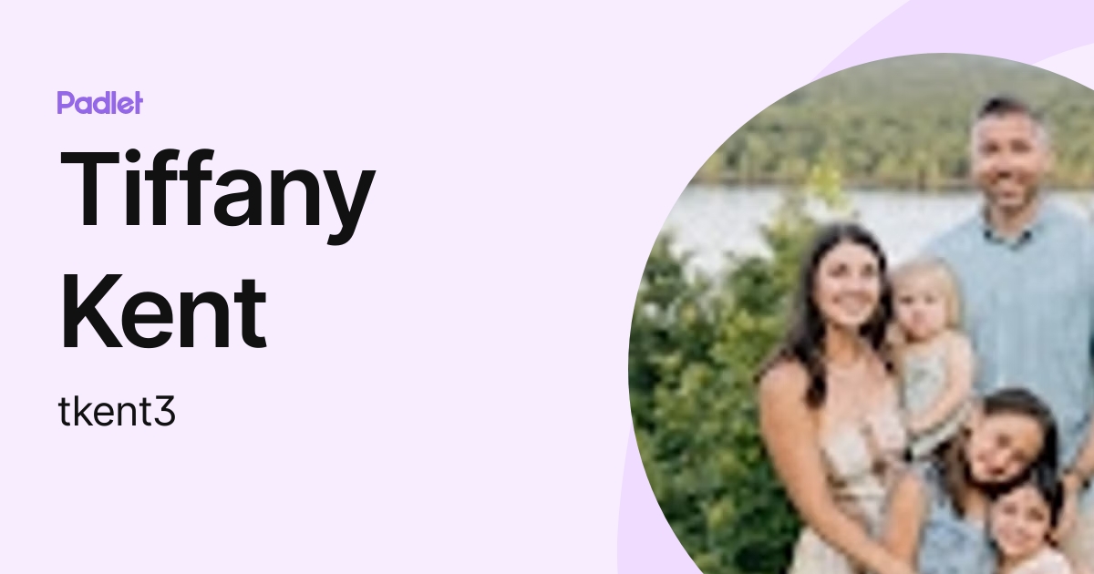 Tiffany Kent (tkent3) profile | Padlet