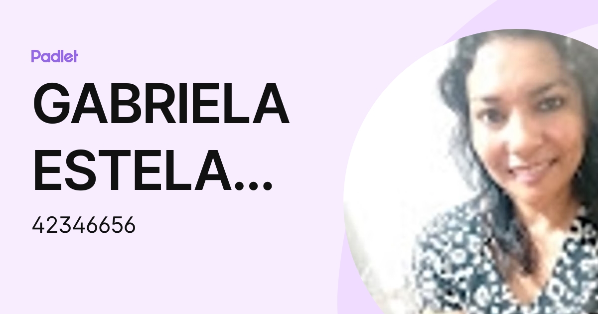 GABRIELA ESTELA JARA FLORES (42346656) profile | Padlet