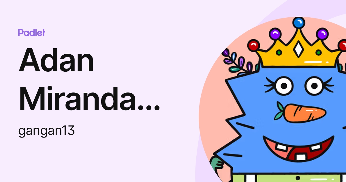 Adan Miranda larios (gangan13) profile | Padlet