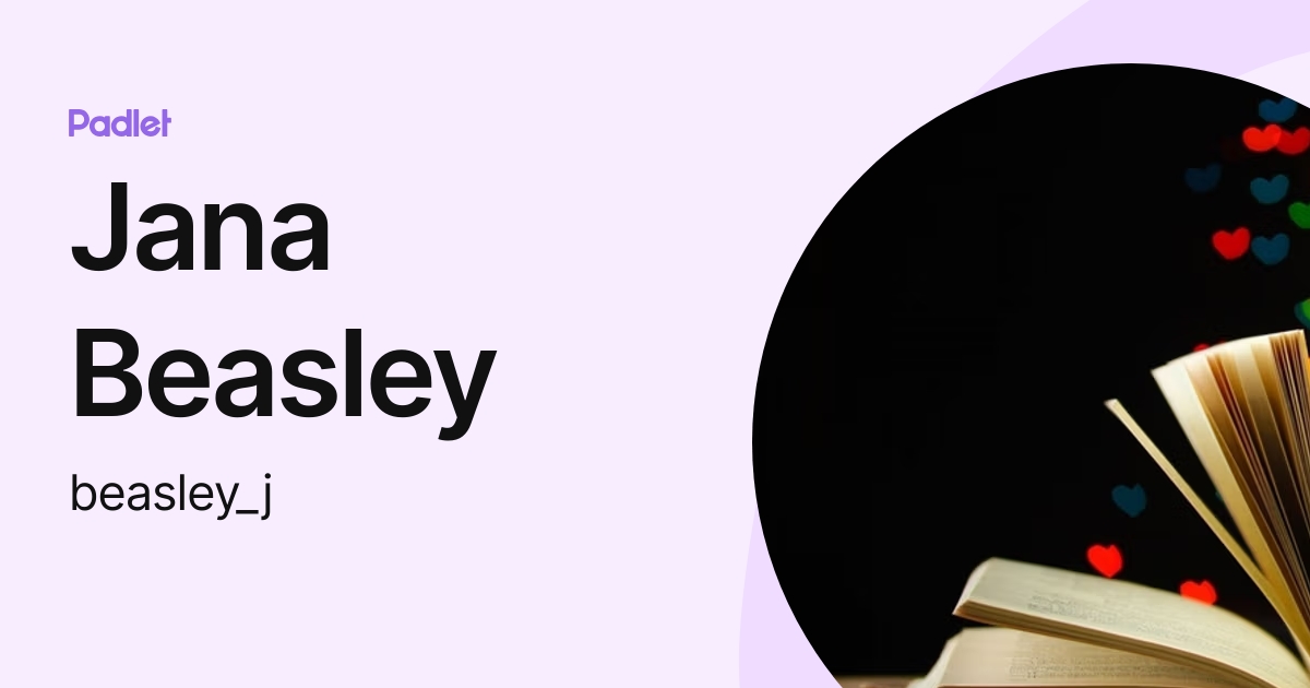 Jana Beasley (beasley_j) profile | Padlet