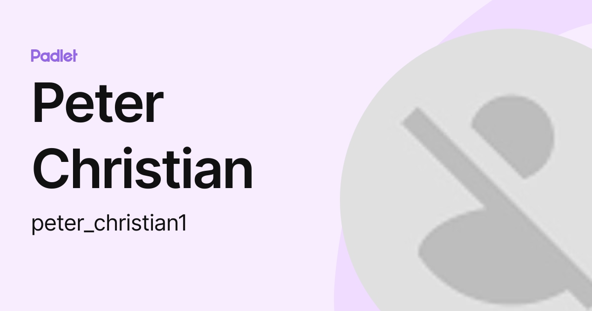 Peter Christian (peter_christian1) profile | Padlet
