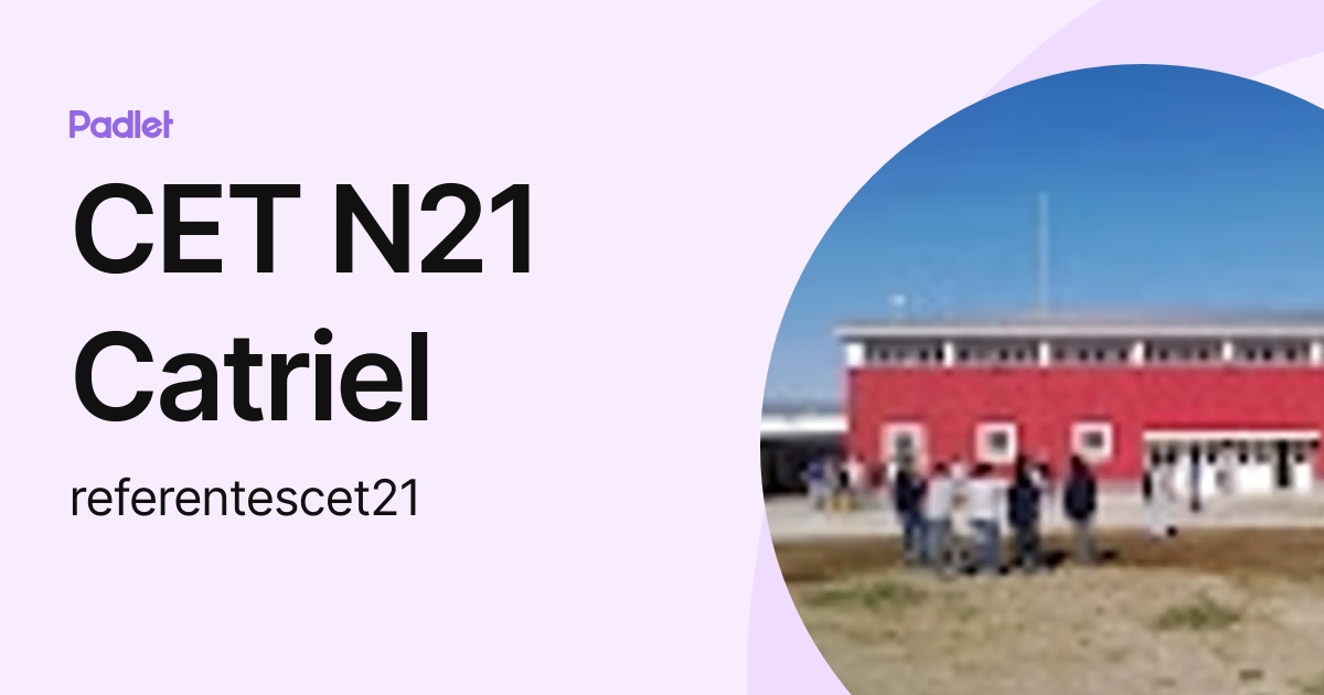 CET N21 Catriel (referentescet21) profile | Padlet