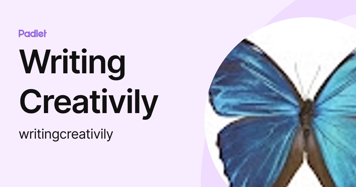 Writing Creativily (writingcreativily) profile | Padlet