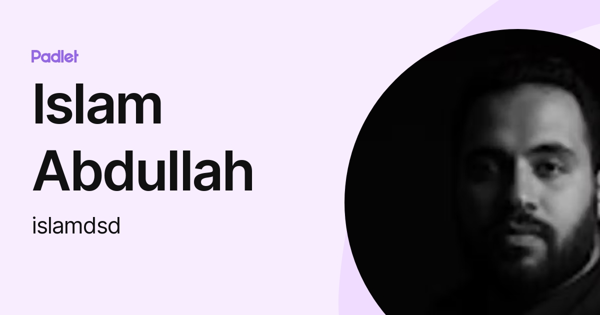 Islam Abdullah (islamdsd) profile | Padlet